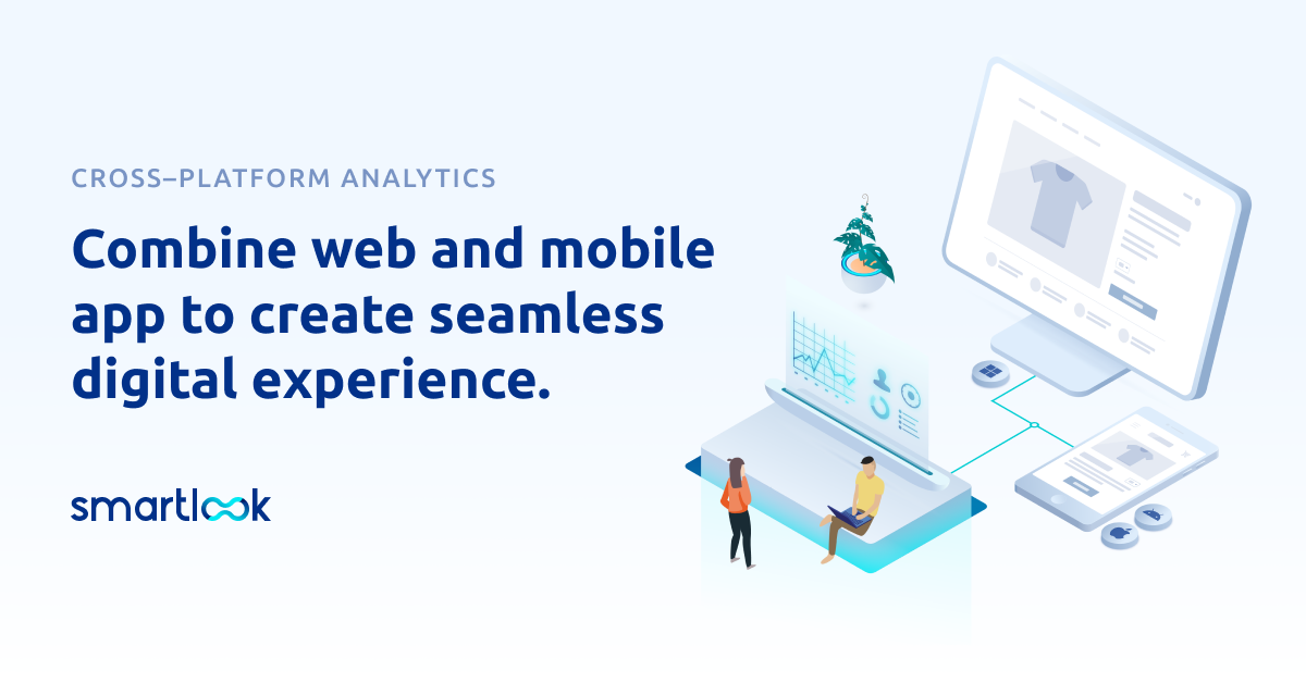 Cross-platform analytics | Smartlook